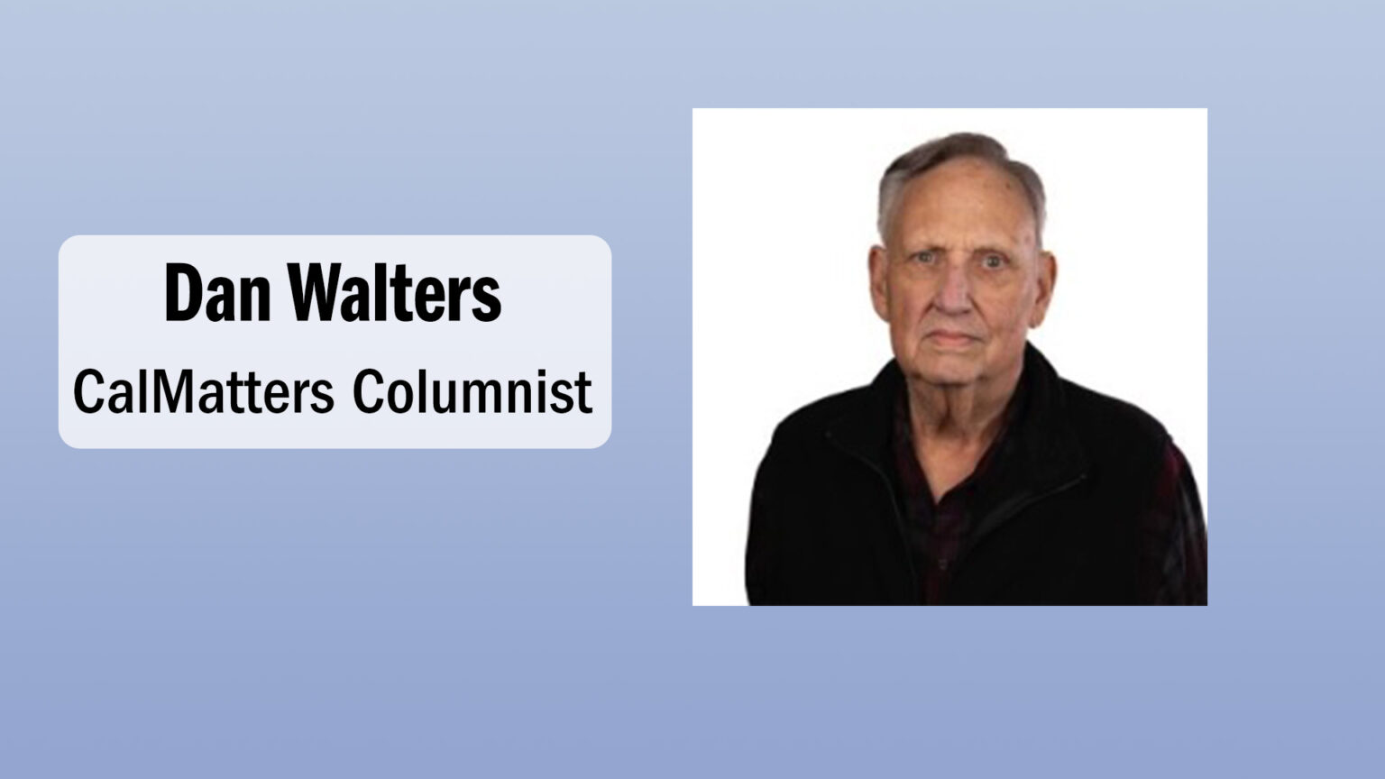 Dan Walters Past Errors Haunting Newsoms Budget